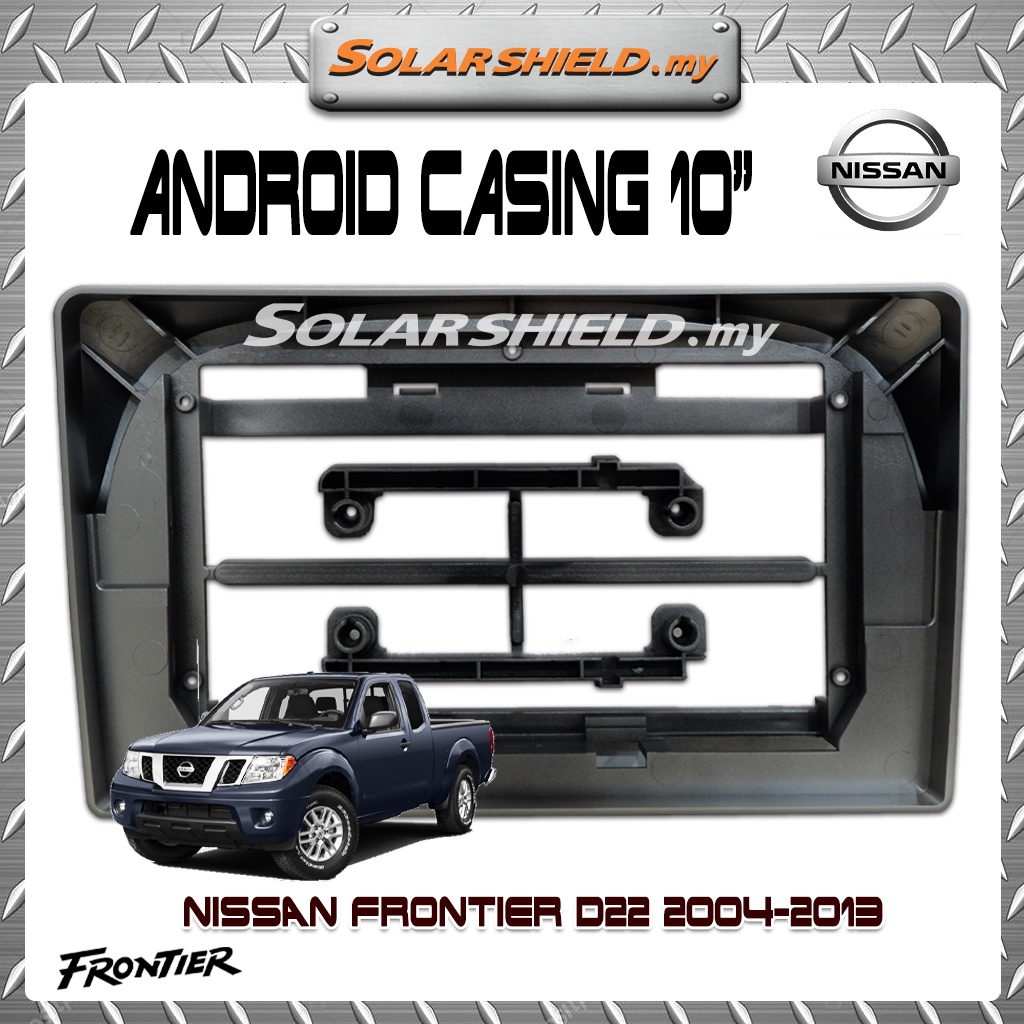 Nissan Frontier D22 2004-2013 10'' Android Casing (With Socket ...