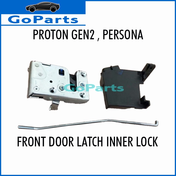PROTON GEN2 PERSONA FRONT DOOR LATCH INNER LOCK | Shopee Malaysia