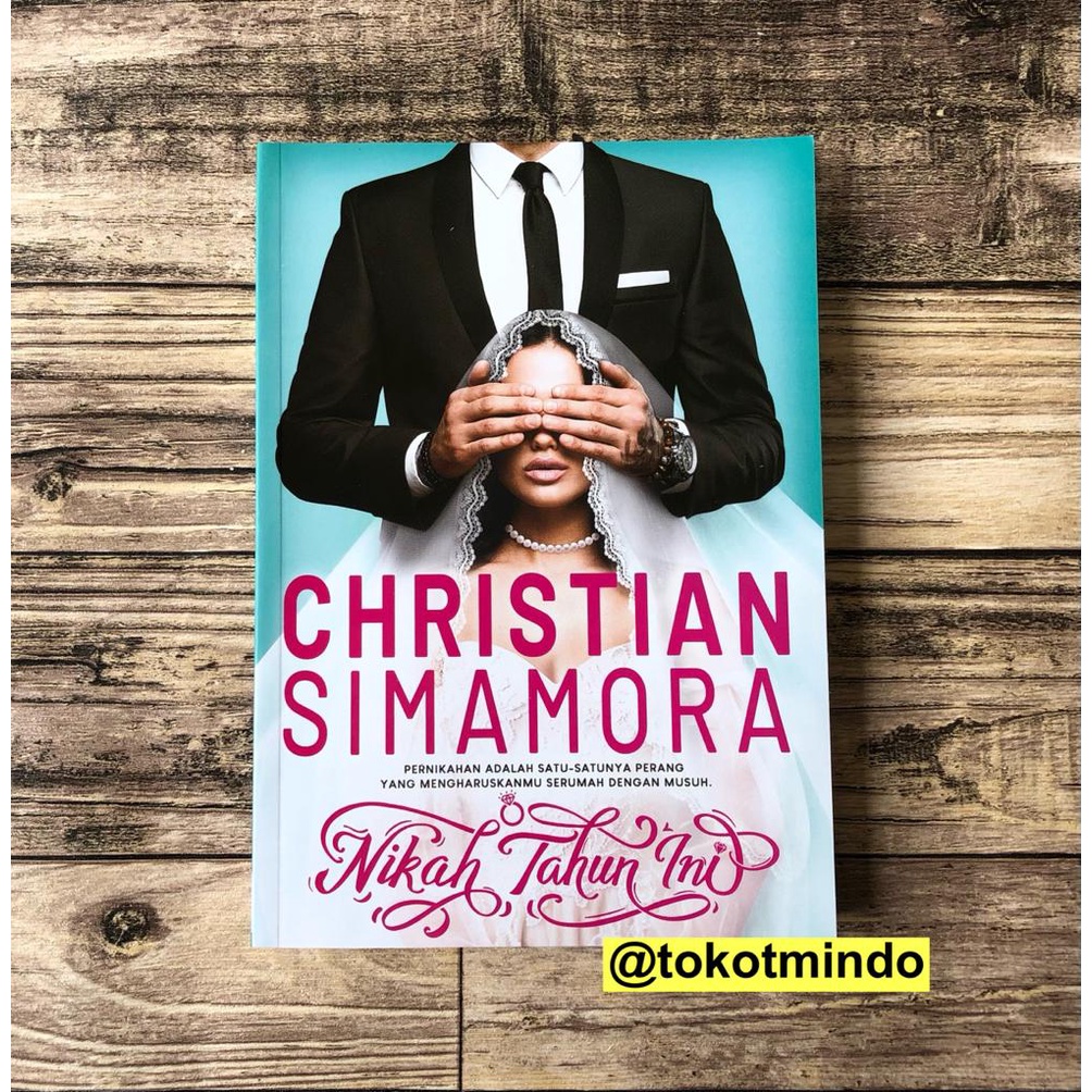 Original Novel MARRIAGE THIS YEAR (CHRISTIAN SIMAMORA) Publisher Twigora | Shopee Malaysia