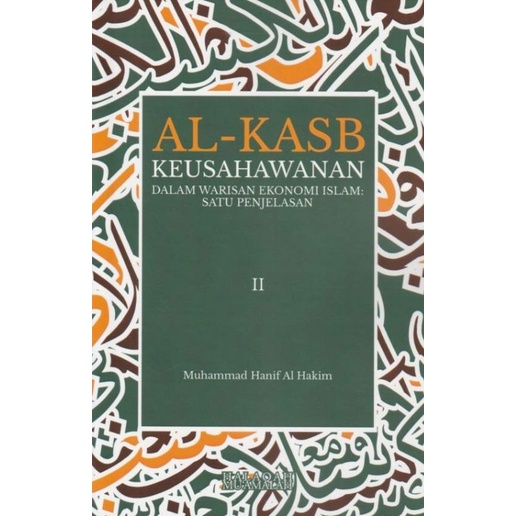 Al-Kasb - Keusahawan Dalam Warisan Ekonomi Islam: Satu Penjelasan ...