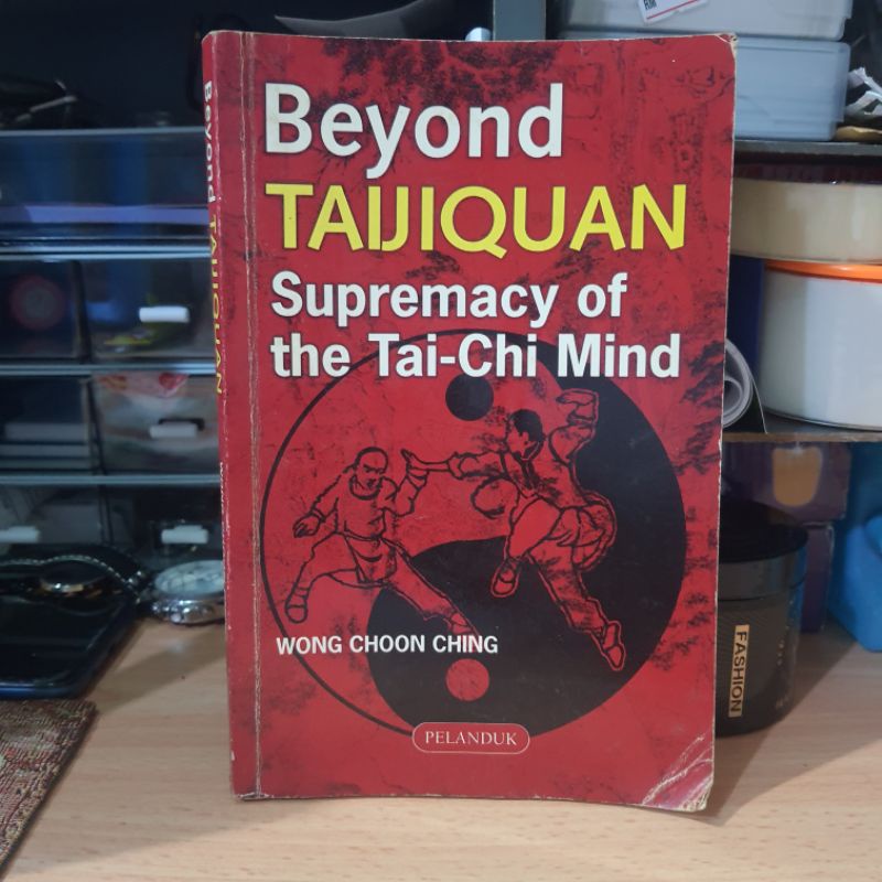 Beyond Taijiquan,Wong Choon Ching,Pelanduk Publications,Buku lama,Harga ...