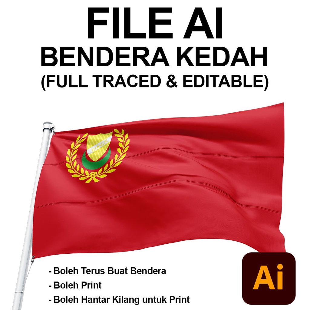 Bendera Kedah File Illustrator I File AI I Photoshop I Template Illustrator - Sesuai Digunakan ...