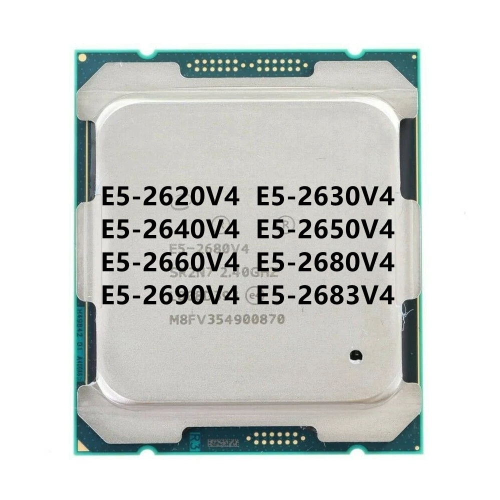 E5 2620v4 E5 2630v4 E5 2640v4 E5 2650v4 E5 2660v4 E5 2680v4 E5 2690v4