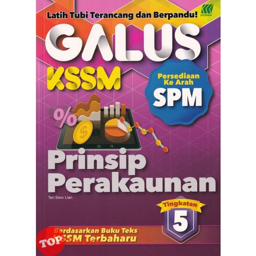 [TOPBOOKS Sasbadi] Galus KSSM Persediaan Ke Arah SPM Prinsip Perakaunan ...