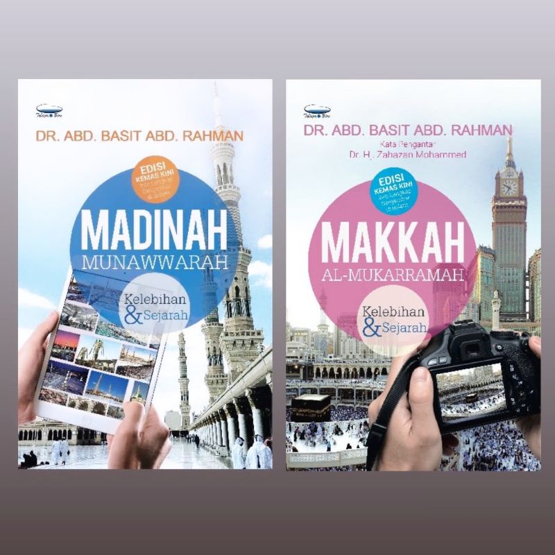 Makkah Al-Mukarramah & Madinah Munawwarah (Kelebihan Dan Sejarah ...