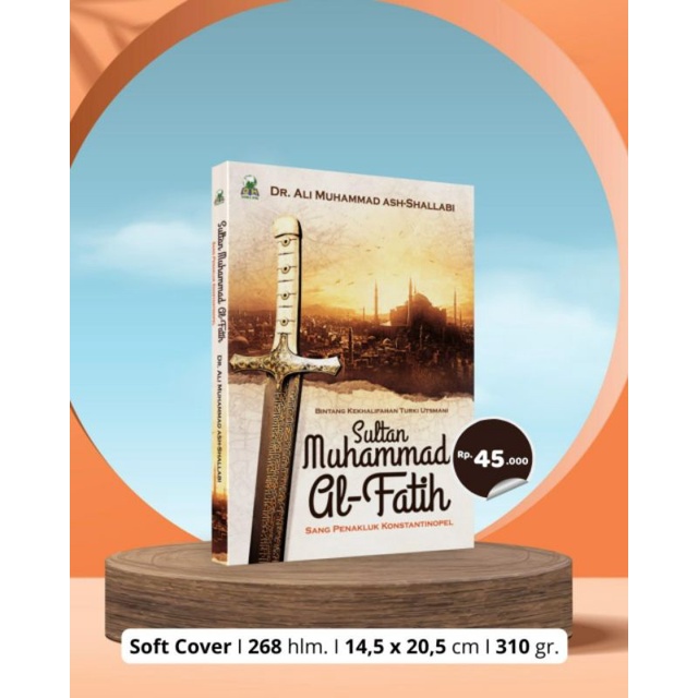 Book Of SULTAN MUHAMMAD AL - FATIH The Conqueror Of Constantinople ...