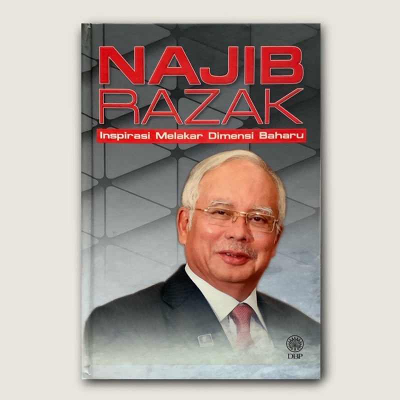 NAJIB RAZAK Inspirasi Melakar Dimensi Baharu | Sains Politik (DBP ...