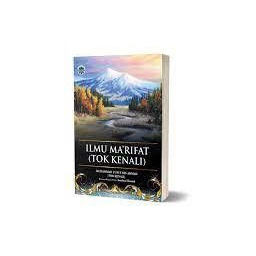 Ilmu Ma'rifat (Tok Kenali) oleh Muhammad Yusuf Bin Ahmad | Shopee Malaysia