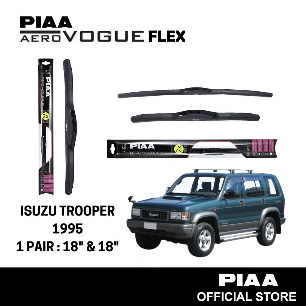 PIAA Aero Vogue FLEX Silicone Wiper For Isuzu Trooper 1995 (18" & 18") | Shopee Malaysia