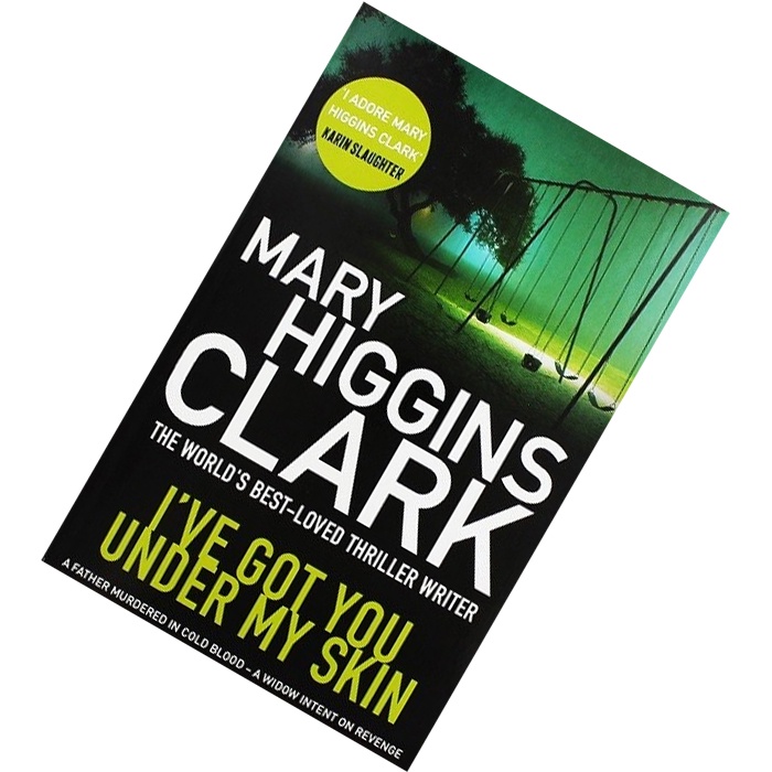 I've Got You Under My Skin (Under Suspicion #1) by Mary Higgins Clark ...