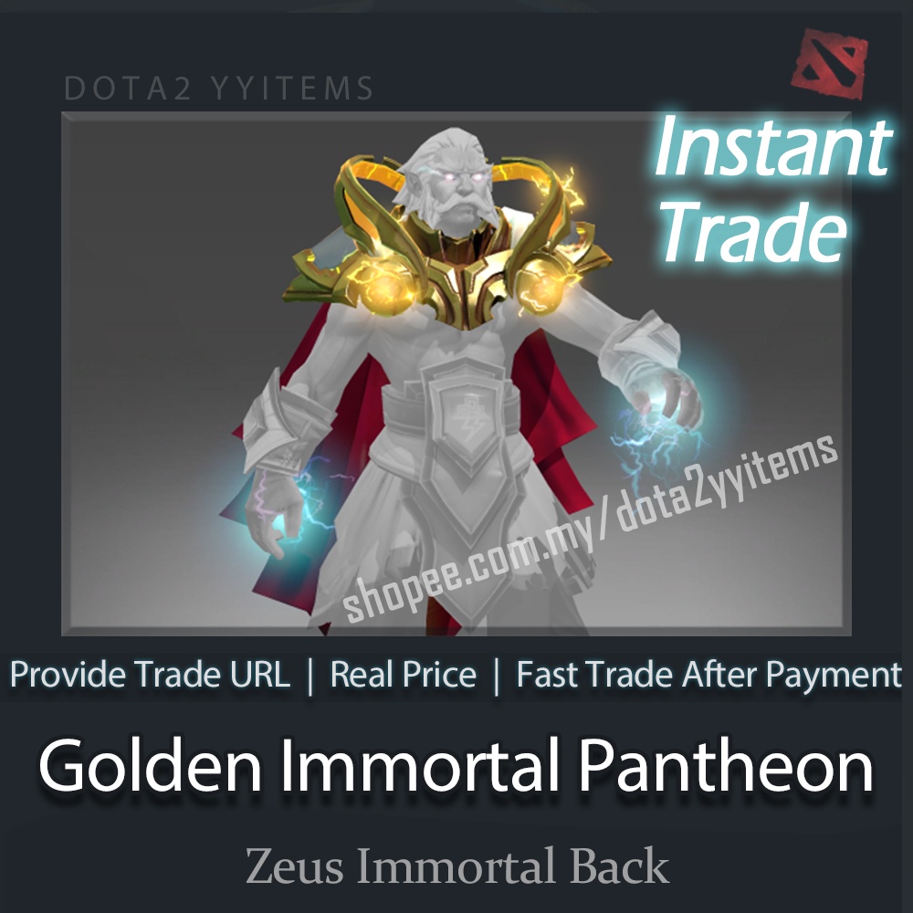 DOTA2 Zeus Golden Immortal Pantheon “Immortal Back” 刀塔2 宙斯 雷神 纯金 不朽 不朽诸神 现货秒发 | Shopee Malaysia