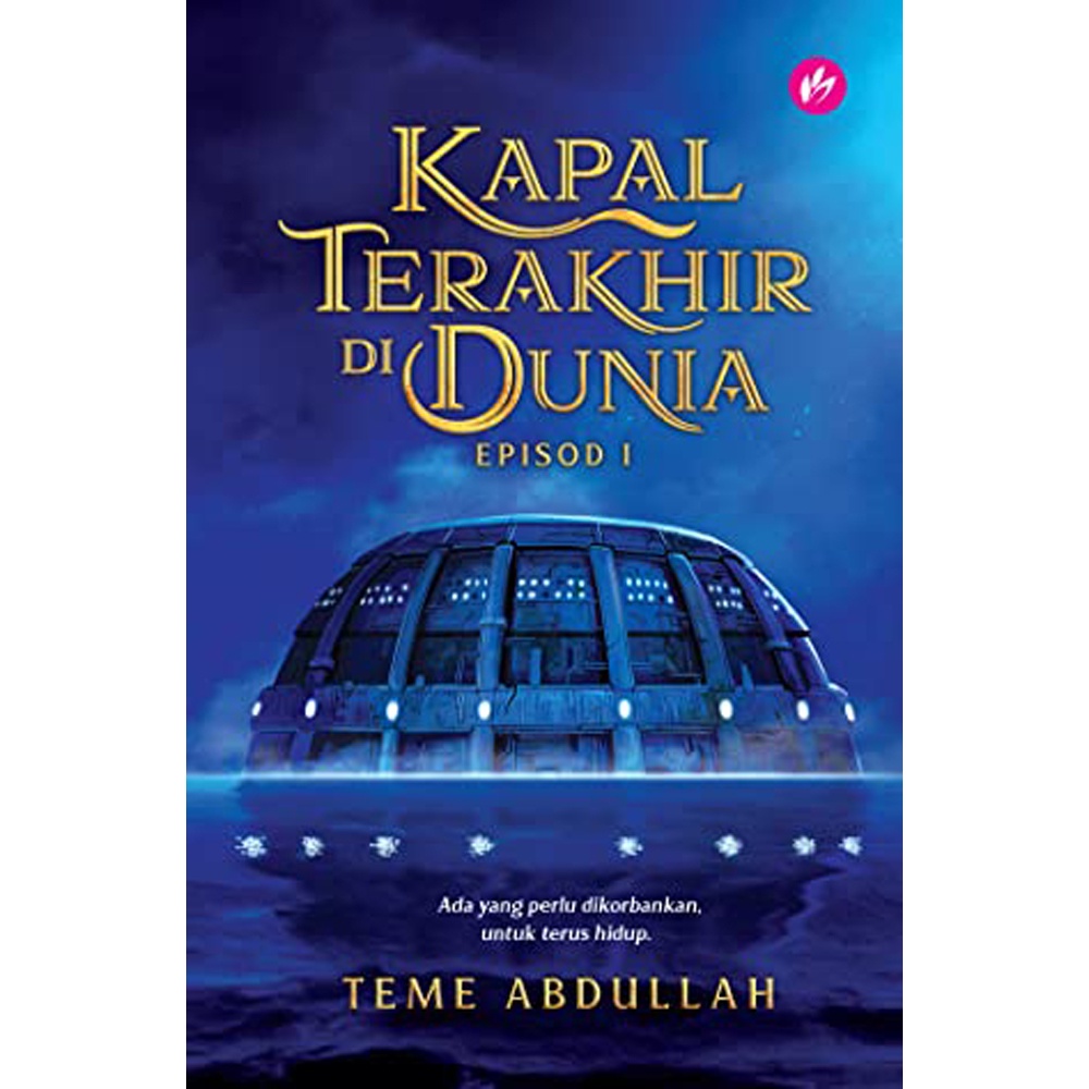 IMAN | NOVEL | KAPAL TERAKHIR DI DUNIA KARYA TEME ABDULLAH (EPISODE I ...
