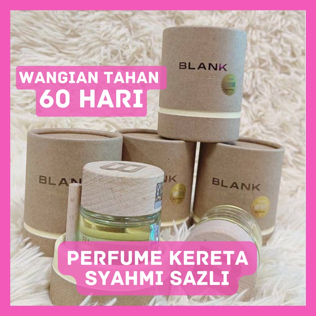 Perfume Syahmi Sazli Minyak Wangi Blank Car Perfume Kereta Blank ...
