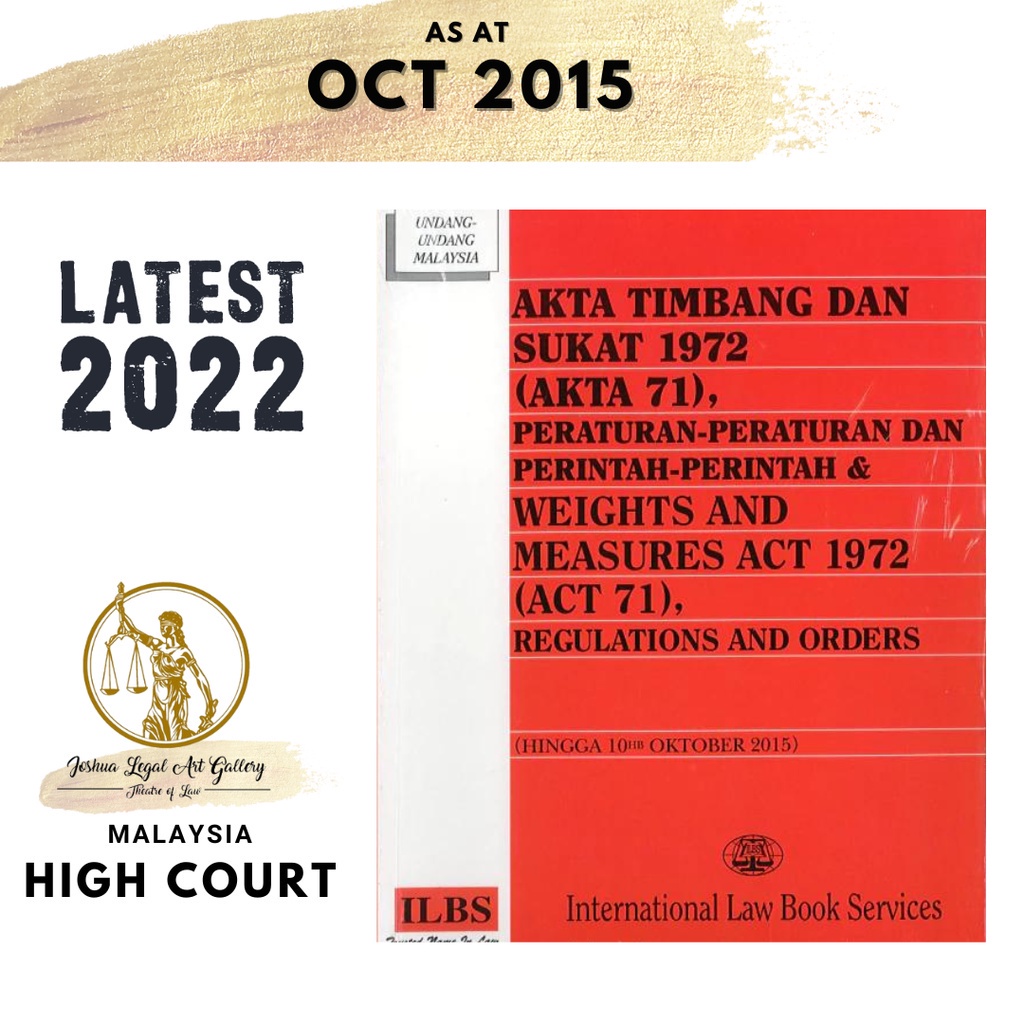 Akta Timbang Dan Sukat 1972 (Akta 71) Peraturan-Peraturan Dan Perintah-Perintah & Weights And ...