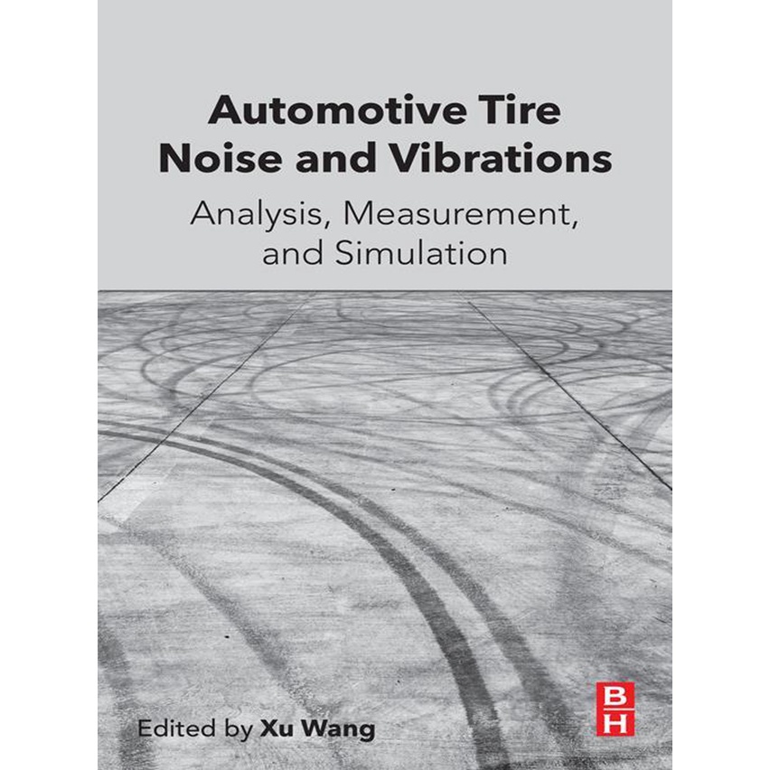Automotive Tire Noise and Vibrations: Analysis, Measurement and Simulation [1 ed.] | Shopee Malaysia