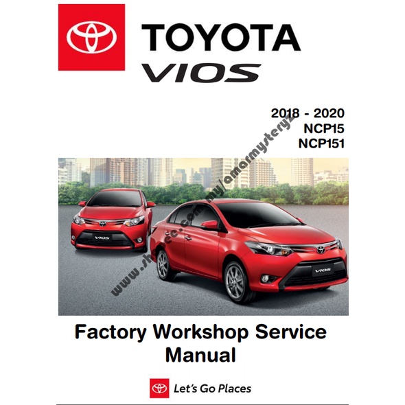 Toyota Vios / Yaris NCP150 / NSP151 2013 - 2021 Factory Workshop Repair Service Manual ( Offline ...