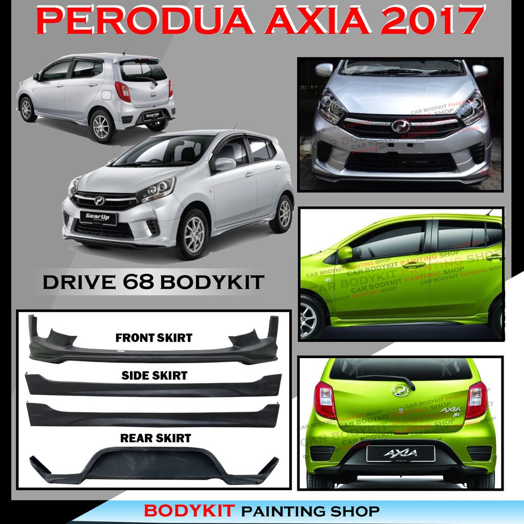PERODUA AXIA 2017 FACELIFT GEAR UP FULLSET SKIRTING (FRONT SKIRT ,SIDE ...
