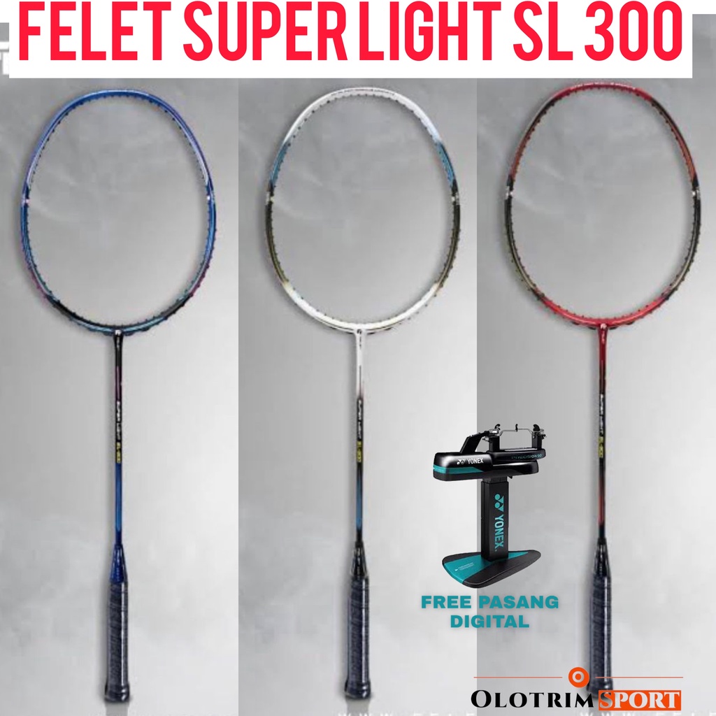 FELET SUPER LIGHT SL 300 5u 32lbs SuperLight SL300 Badminton Racket ...