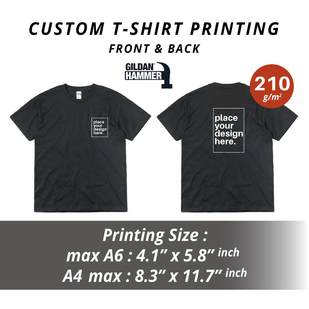 DTG CUSTOM T-SHIRT FRONT & BACK PRINTING (A6/A4) GILDAN HAMMER 210GSM ...