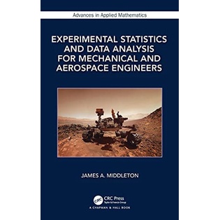 Experimental Statistics and Data Analysis for Mechanical and Aerospace ...