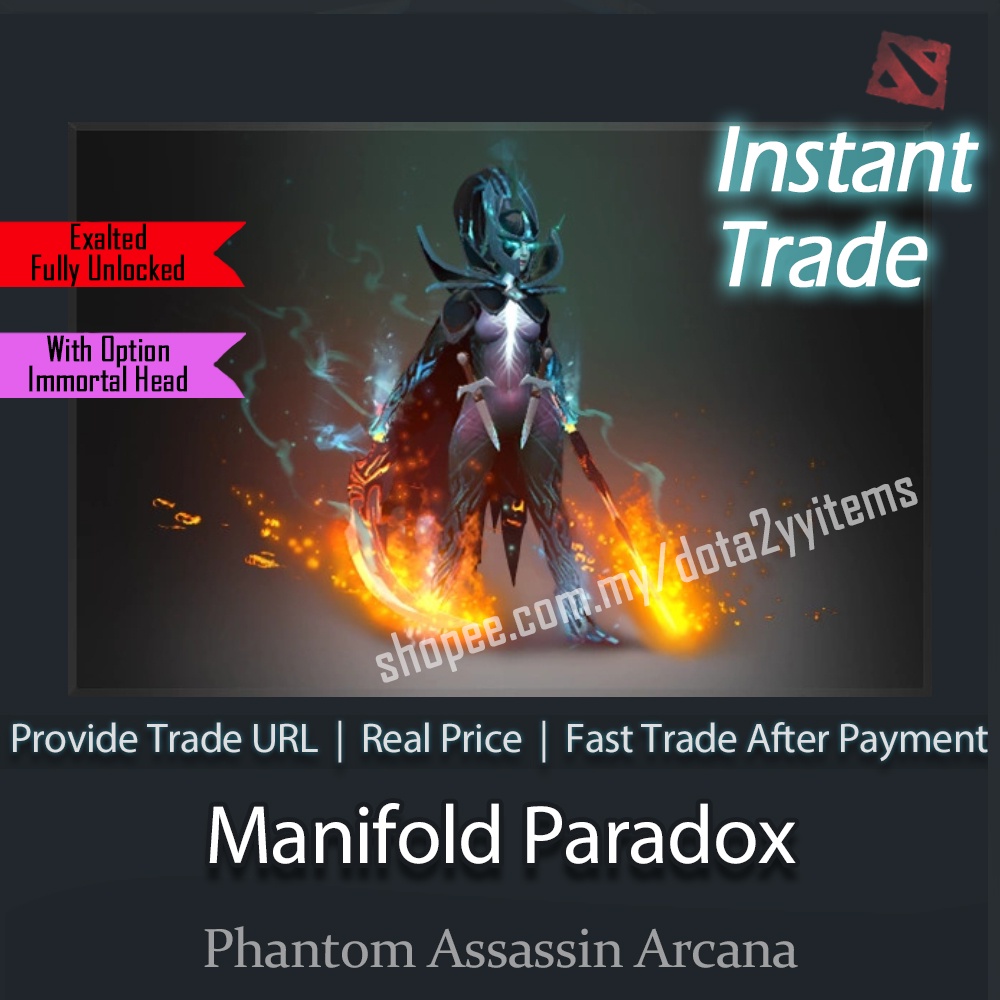 DOTA2 Phantom Assassin (PA) Exalted Manifold Paradox “Fully Unlocked Arcana” “Style 1 2 3” 刀塔2 ...