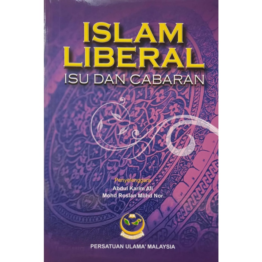 ISLAM LIBERAL ISU DAN CABARAN, Abdul Karim Ali & Mohd Roslan Mohd Nor ...