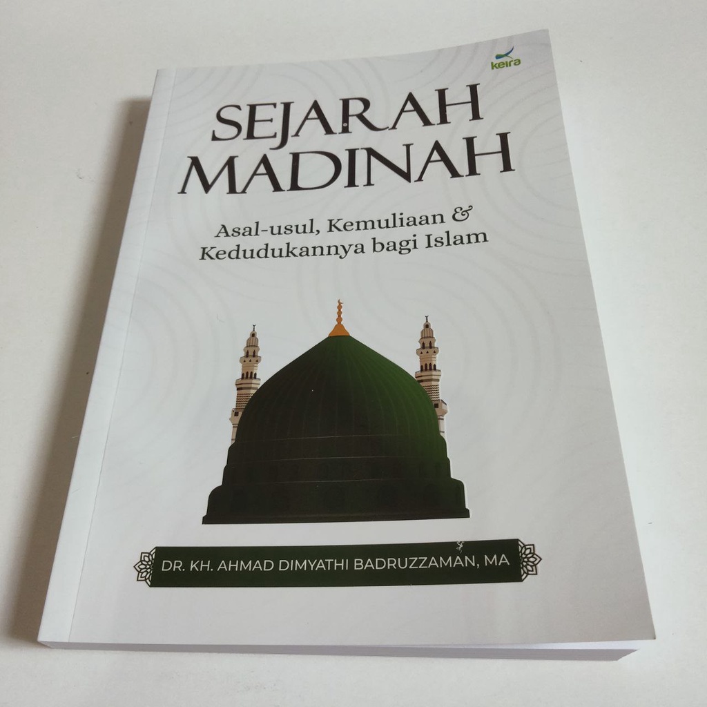 Medina History | The Origins, Glory And Position For Islam Keira ...