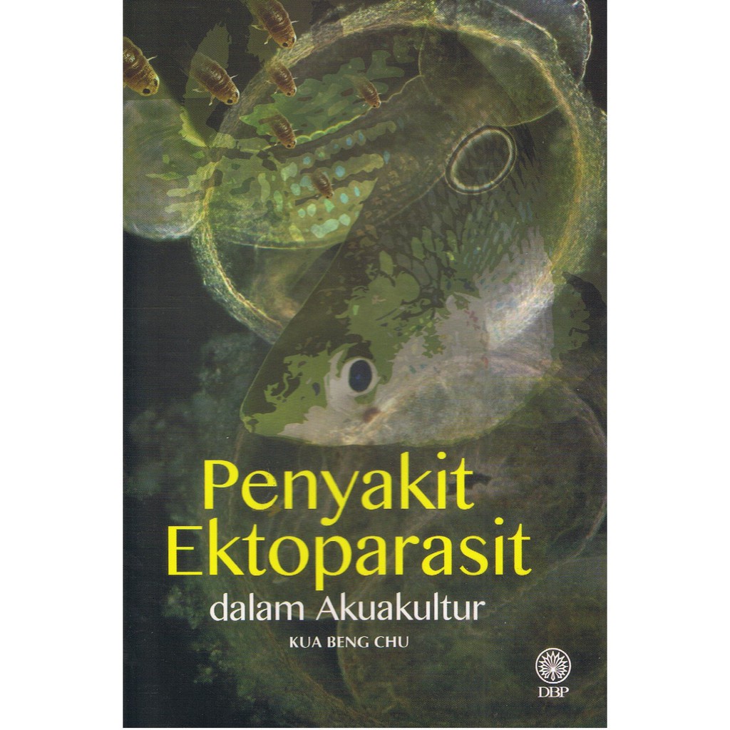 DBP: Penyakit Ektoparasit Dalam Akuakultur 9789834901004 | Shopee Malaysia