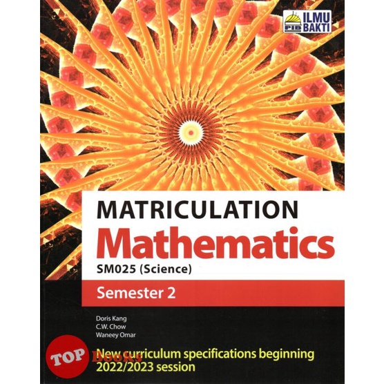 [TOPBOOKS Ilmu Bakti] Matriculation Mathematics (Science) Semester 2 ...