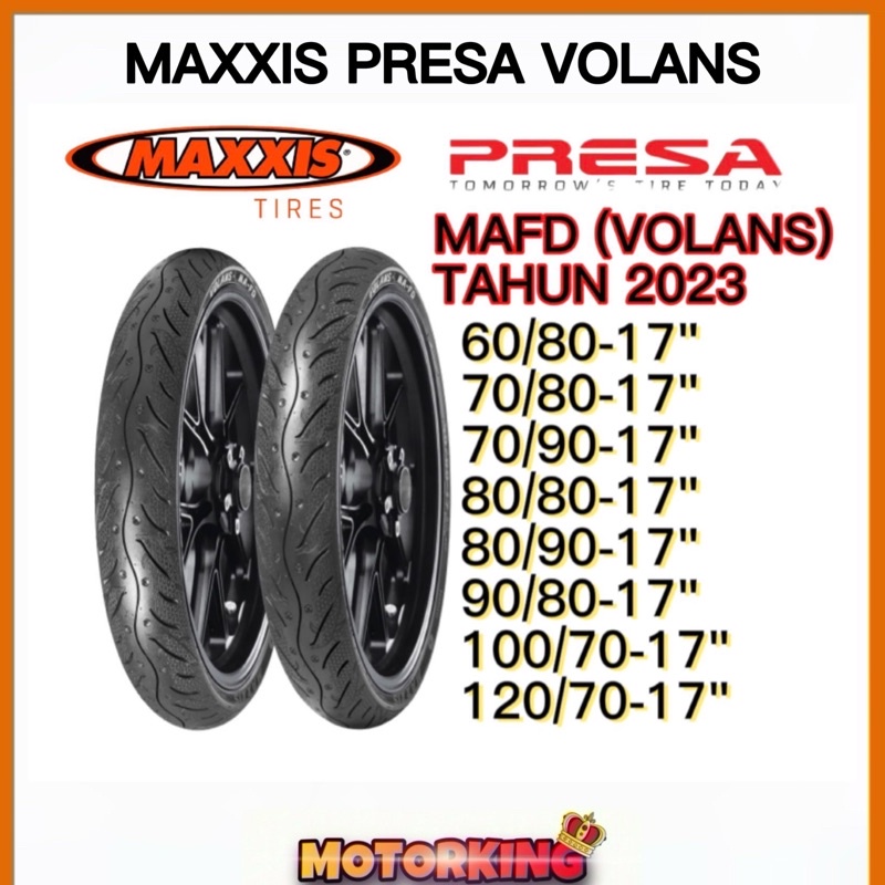 MAXXIS PRESA VOLANS TYRE TAHUN 2023 TUBELESS BUNGA DOLPHIN 7090 7080 ...