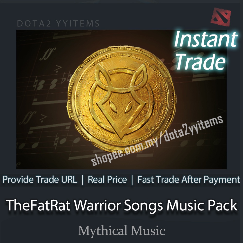 DOTA2 TheFatRat Warrior Songs Music Pack “Mythical Music” 刀塔2 TheFatRat ...