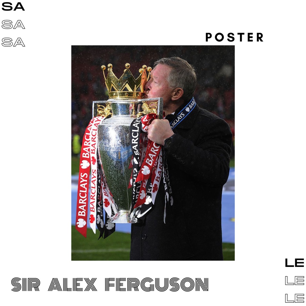Sir ALEX FERGUSON Wall POSTER - A3/A4 Size (Can Be Custom Picture ...