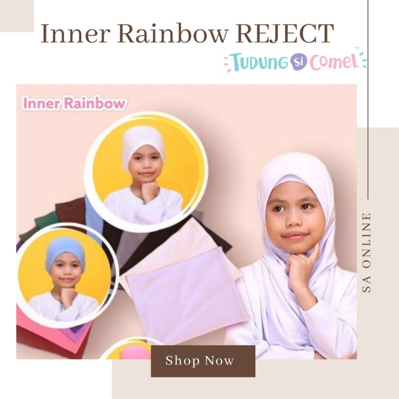 Inner Rainbow Reject Rejek Tudung Si Comel Anak Tudung Budak | Shopee ...