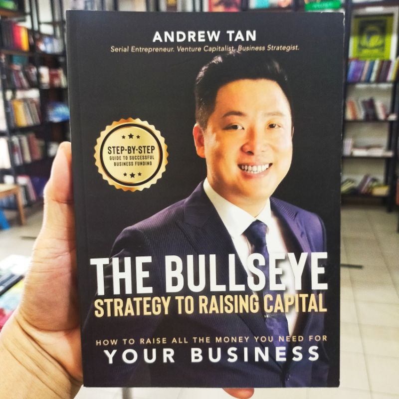 THE BULLSEYE : STRATEGY TO RAISING CAPITAL (ANDREW TAN) | Shopee Malaysia
