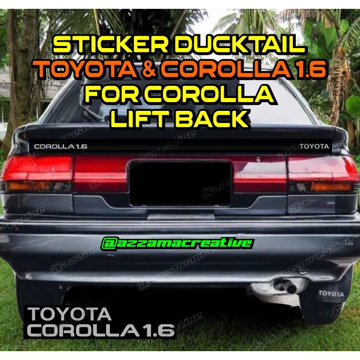 Toyota & Corolla 1.6 Sticker Toyota Corolla LIFT BACK Ducktail Sticker ...