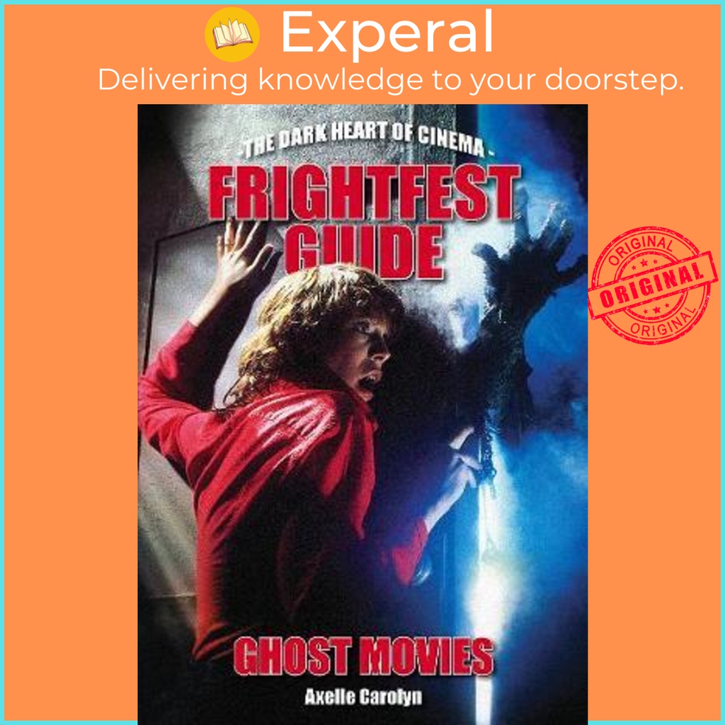 [English - 100% Original] - The Frightfest Guide To Ghost Movies : The Dark He by Axelle Carolyn ...
