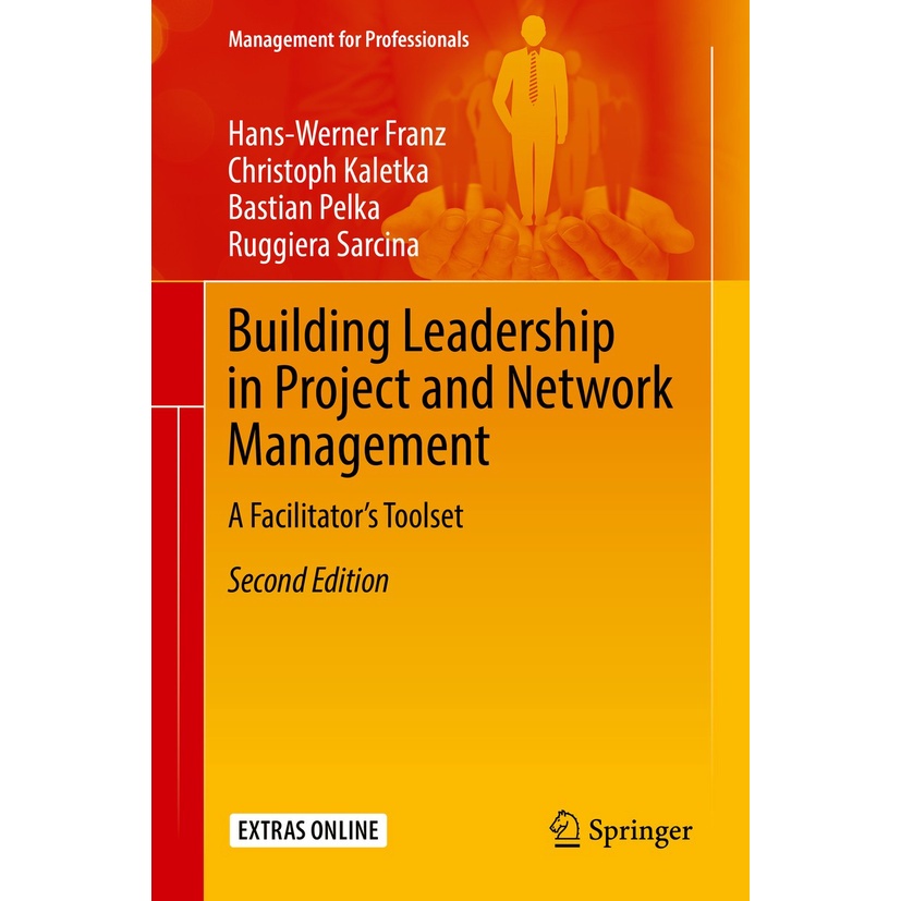 Building Leadership in Project and Network Management: A Facilitator's ...