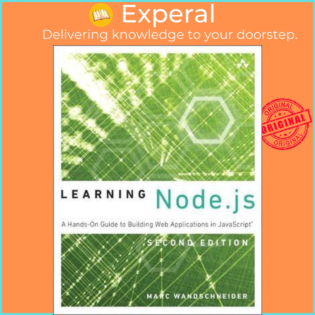 [English - 100% Original] - Learning Node.js : A Hands-On Guide to Buildin by Marc Wandschneider ...