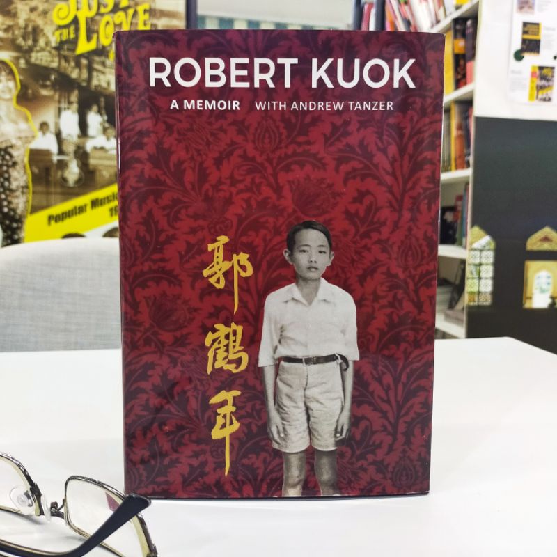 ROBERT KUOK : A MEMOIR WITH ANDREW TANZER | Shopee Malaysia