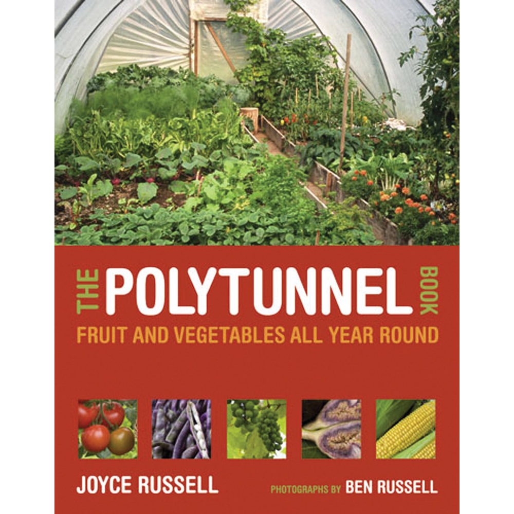 [English - 100% Original] - The Polytunnel Book : Fruit and Vegetables ...