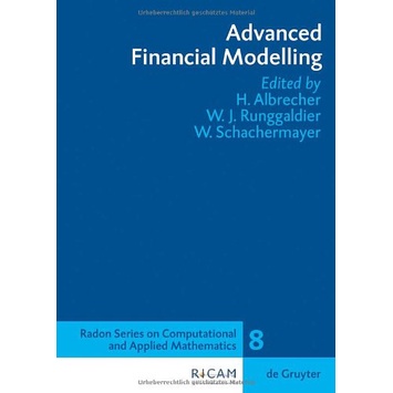 Advanced Financial Modelling (Radon Series on Computational and Applied ...