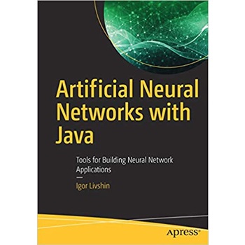 Artificial Neural Networks with Java - Tools for Building Neural Network Applications | Shopee ...