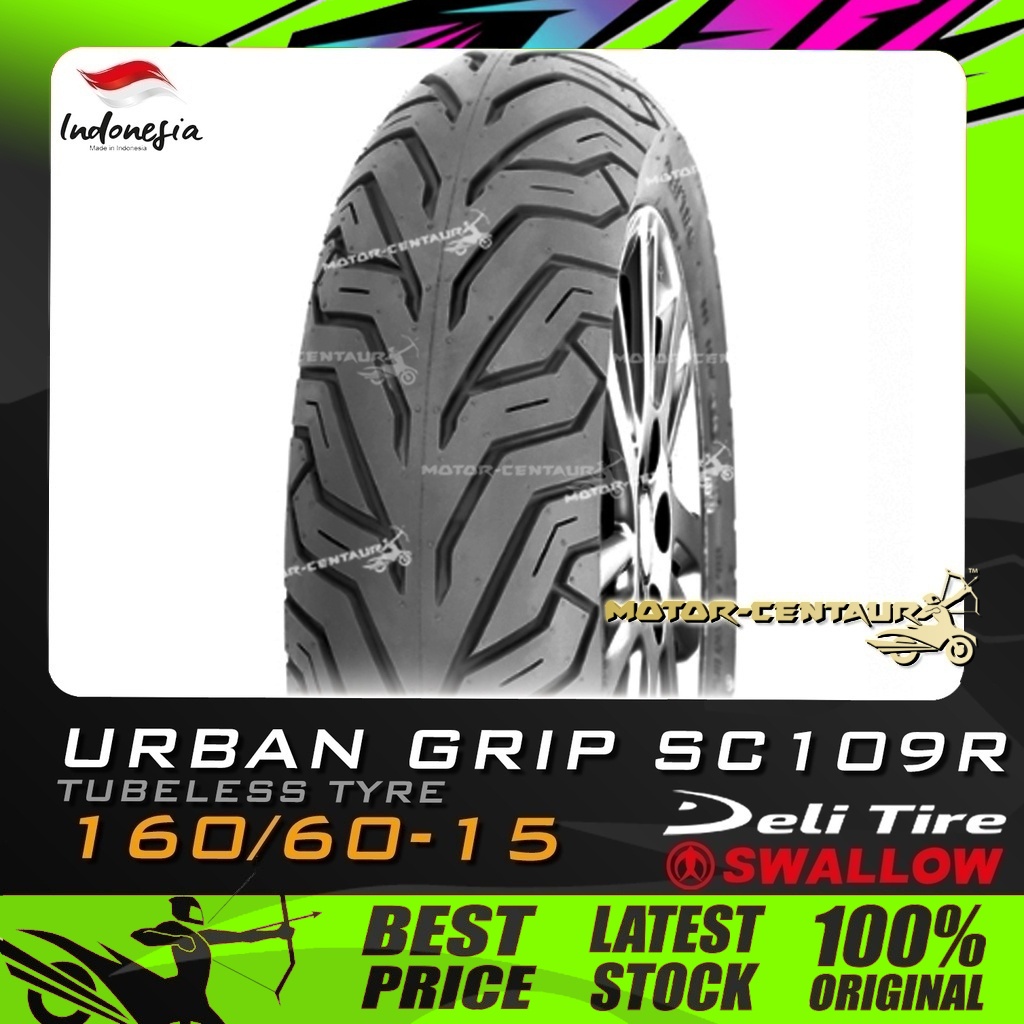 TAYAR DELI/SWALLOW TUBELESS TYRE SC109 R URBAN GRIP 160/60-15 | Shopee Malaysia