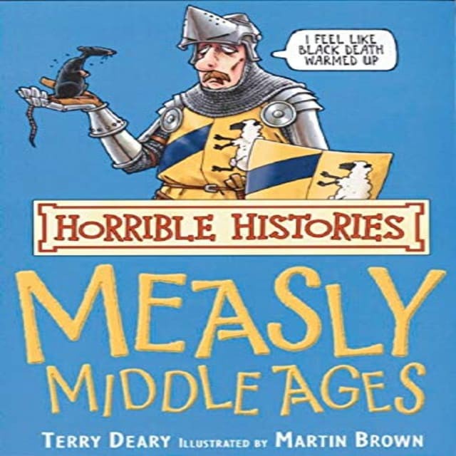 [ENG BOOK] The Measly Middle Ages (Horrible Histories) (Horrible ...