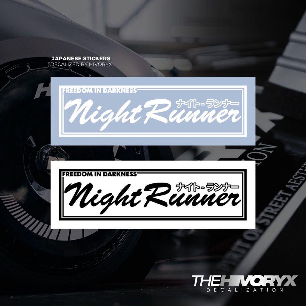 「NIGHT RUNNER - FREEDOM IN DARKNESS」JDM JAPANESE CAR DECAL AUTOMOTIVE ...