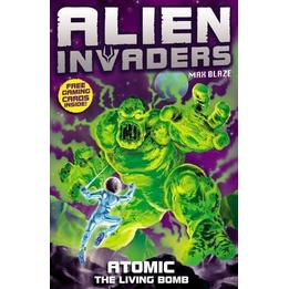 [BnB] Alien Invaders #5: Atomic - The Radioactive Bomb by Max Silver ...