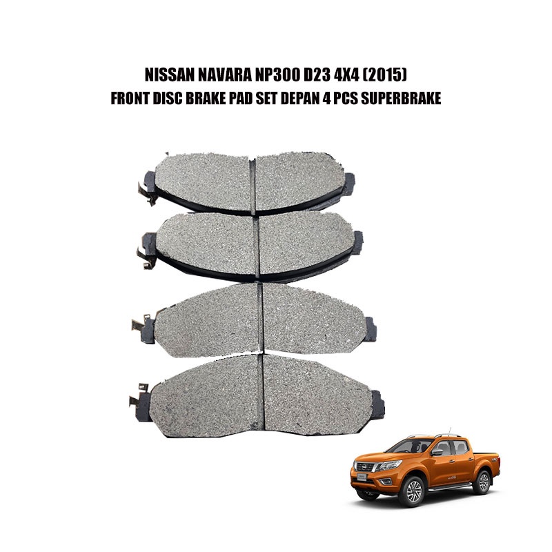 NISSAN NAVARA NP300 D23 4X4 (2015) FRONT DISC BRAKE PAD SET DEPAN 4 PCS ...