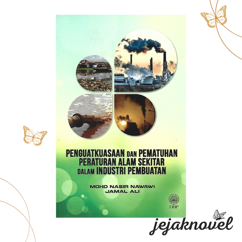 Penguatkuasaan Dan Pematuhan Peraturan Alam Sekitar Dalam Industri ...