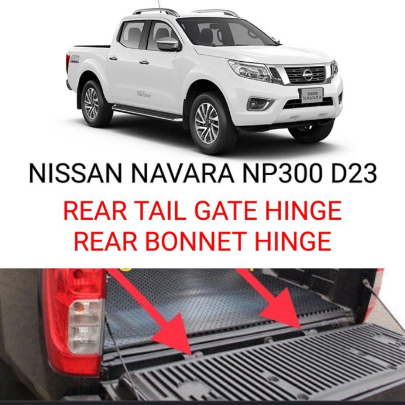 Nissan Original Rear Tail Gate Hinge/Bonnet Hinge for Nissan NAVARA NP300 D23 | Shopee Malaysia