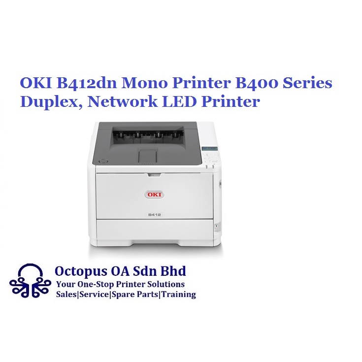 OKI B412dn Mono Printer B400 Series Duplex, Network LED Printer - 45762003 | Shopee Malaysia